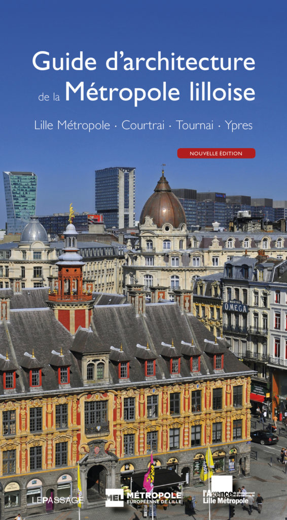Guide d'architecture de la métropole lilloise - Les éditions Le Passage